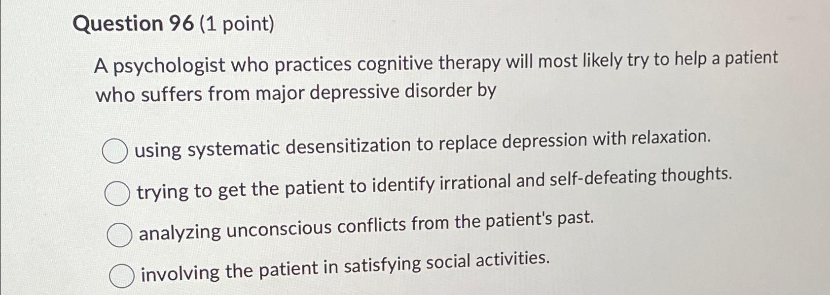 Solved Question 96 (1 ﻿point)A psychologist who practices | Chegg.com