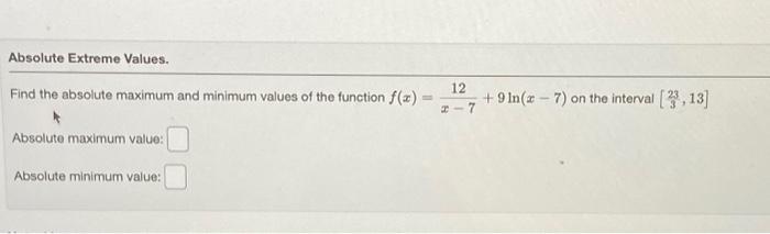 Solved Absolute Extreme Values. Find the absolute maximum | Chegg.com