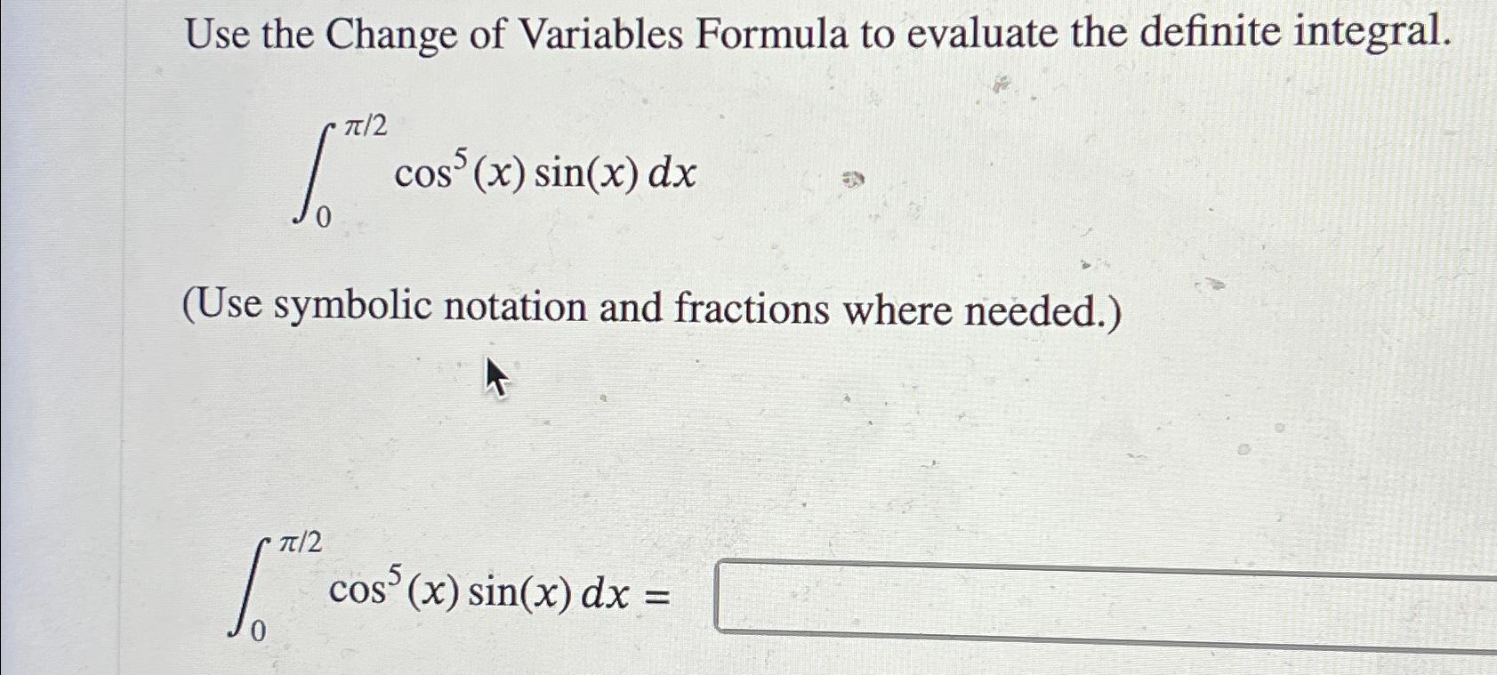 Solved Use the Change of Variables Formula to evaluate the | Chegg.com
