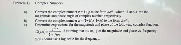 Solved roblem 1) Complex Numbers a) Convert the complex | Chegg.com