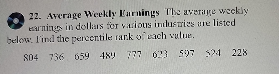 Average Weekly Earnings The average weekly earnings | Chegg.com