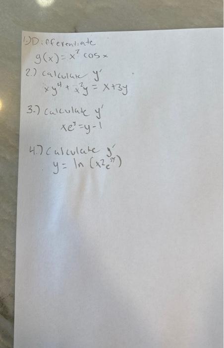 Solved g(x)=x7cosx 2.) calculate y′ xy4+x2y=x+3y 3.) | Chegg.com