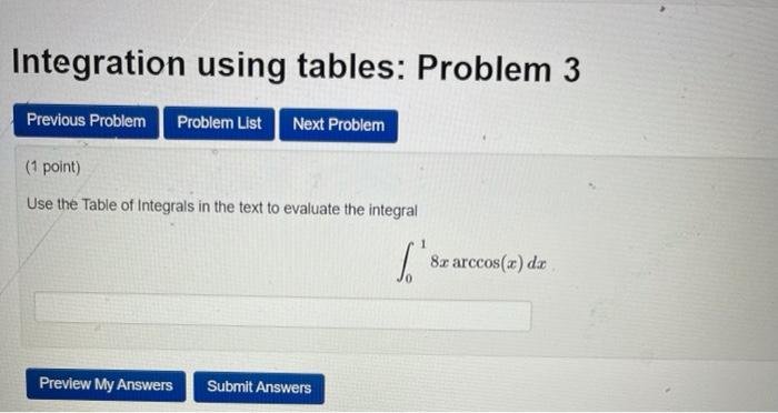 Solved Integration using tables: Problem 1 Previous Problem | Chegg.com