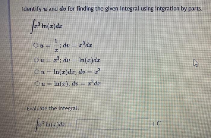 Solved Identify u and dv for finding the given integral | Chegg.com