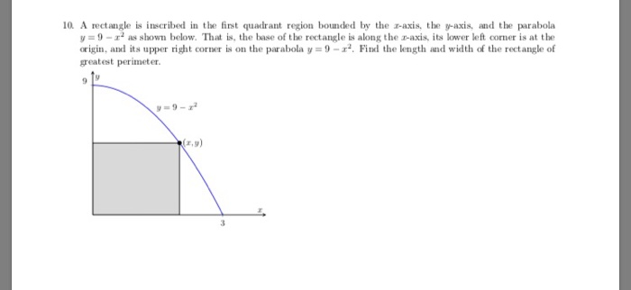 Solved 10. A rectangle is inscribed in the first quadrant | Chegg.com