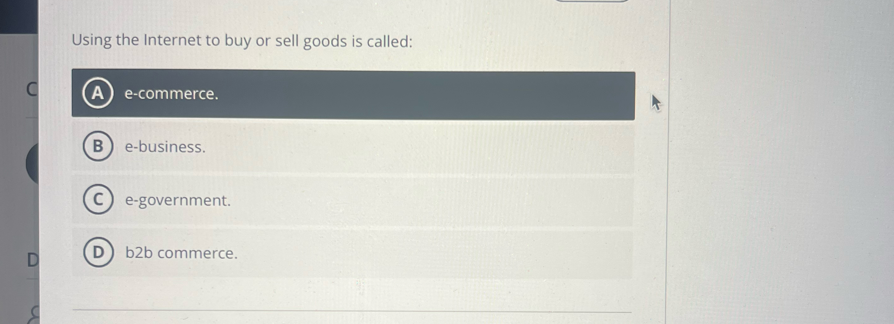Solved Using the Internet to buy or sell goods is | Chegg.com