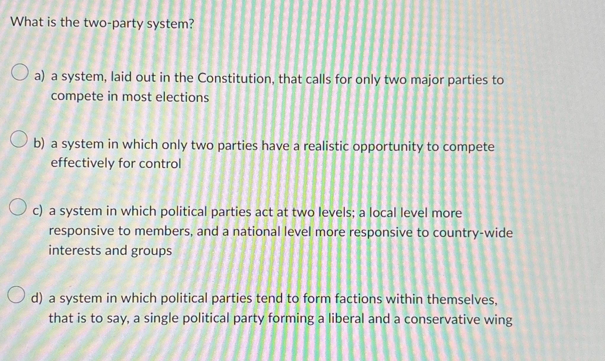 Solved What is the two-party system?a) ﻿a system, laid out | Chegg.com