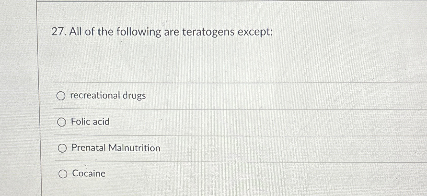 Solved All of the following are teratogens | Chegg.com