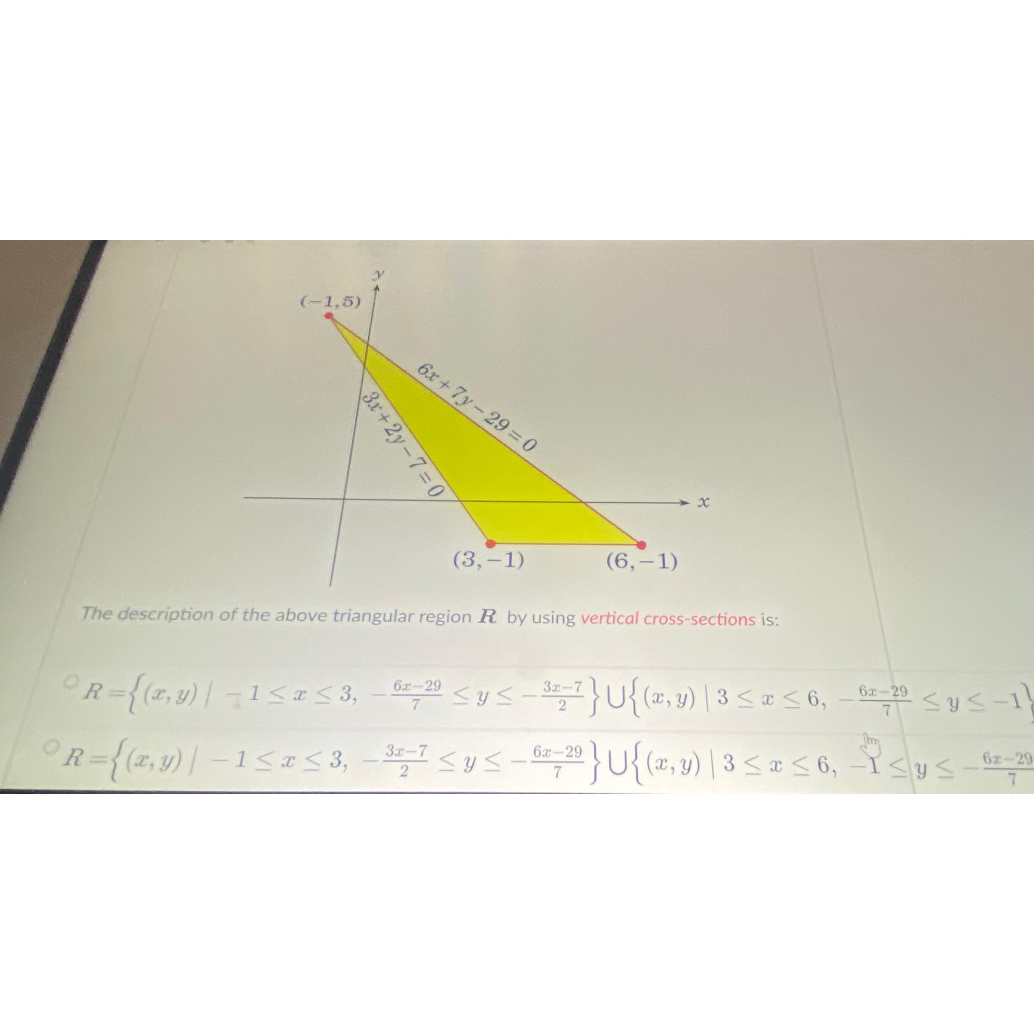 Solved The description of the above triangular region R ﻿by | Chegg.com