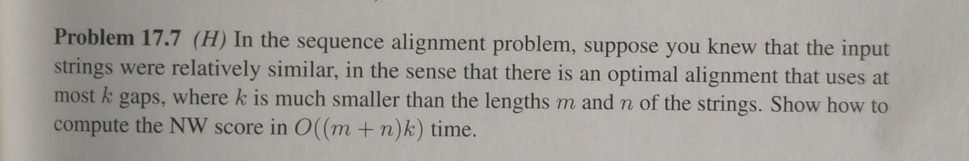 Solved Problem 17.7(H) In the sequence alignment problem, | Chegg.com