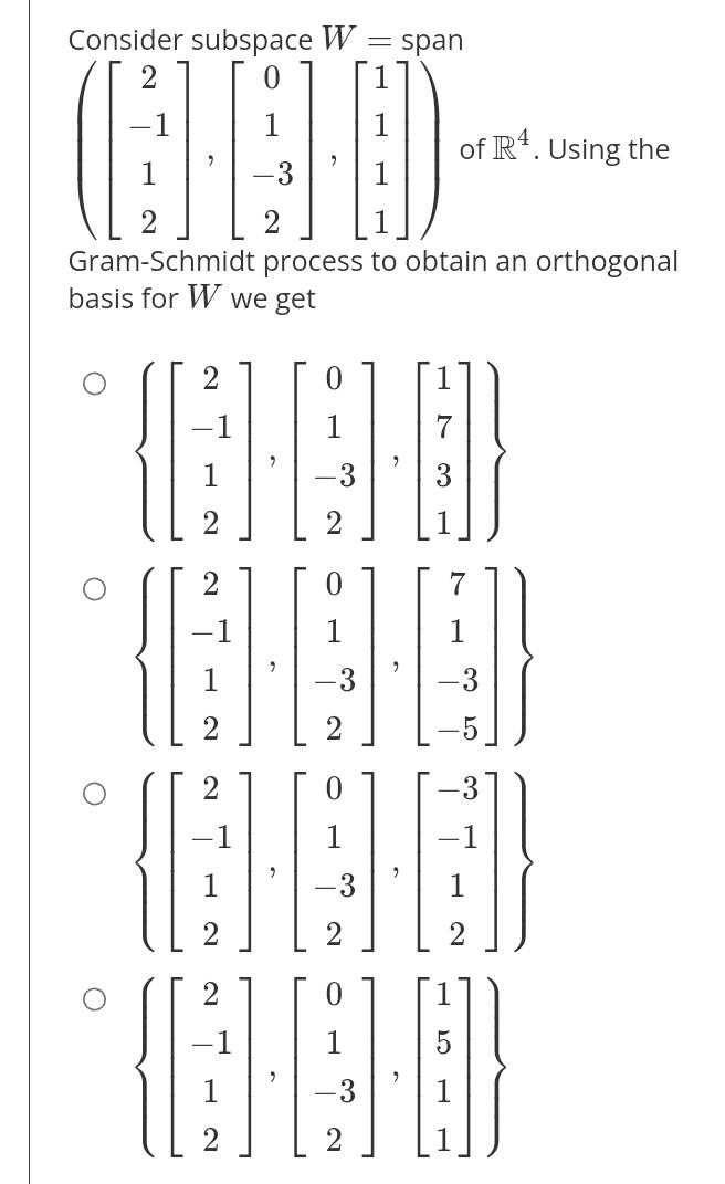 Solved Consider subspace W 0 span of R4. Using the 2 2 | Chegg.com