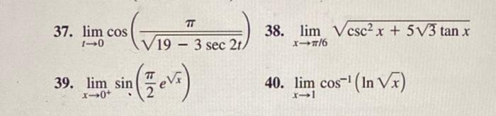 Solved Limits Involving Trigonometric Functions Find the | Chegg.com Solved Limits Involving Trigonometric Functions Find the | Chegg.com