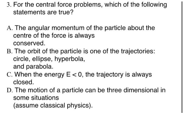 Solved 3. For the central force problems, which of the | Chegg.com