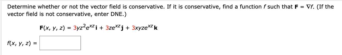 Solved Determine whether or not the vector field is | Chegg.com