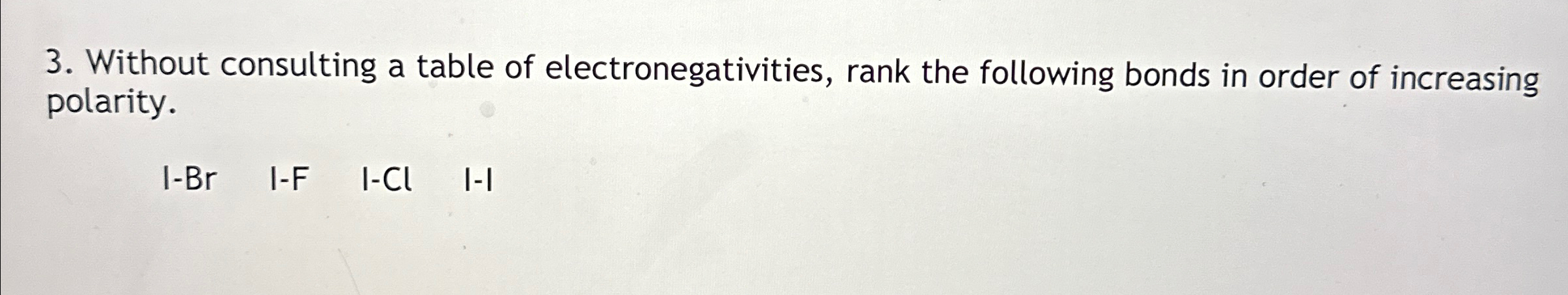 Solved Without consulting a table of electronegativities, | Chegg.com