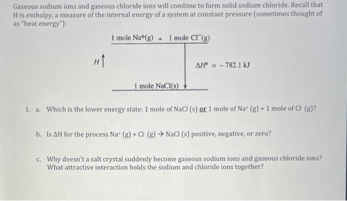 Solved Gaseous sodium ions and gaseous chloride ions will | Chegg.com