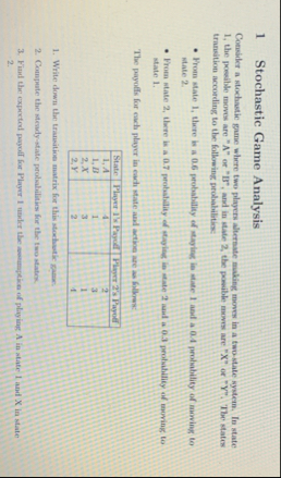 Solved 1 ﻿Stochastic Game AnalysisConsider a stochastic gome | Chegg.com