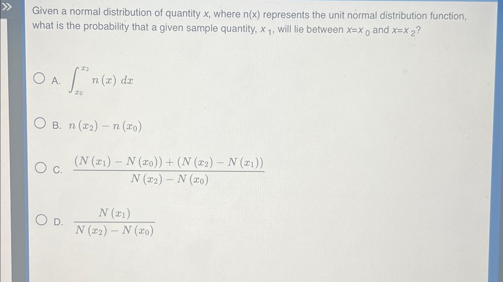 Solved Given a normal distribution of quantity x, ﻿where | Chegg.com