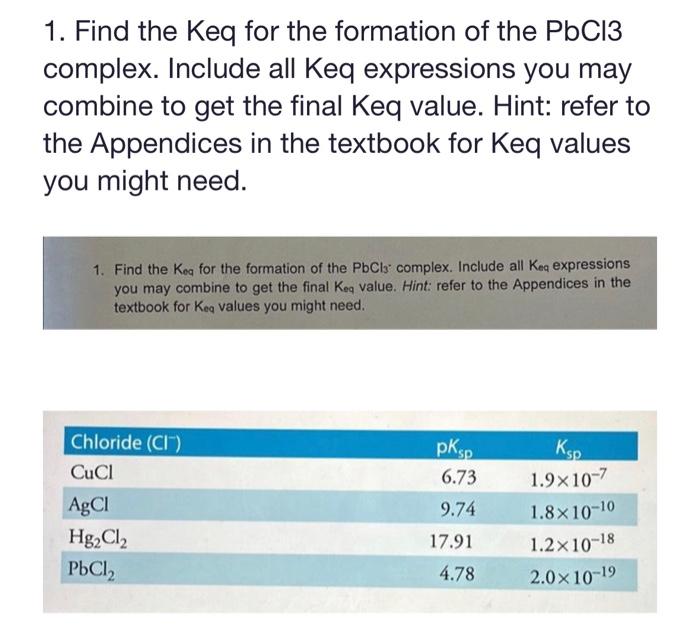 Solved 1. Find the Keq for the formation of the PbCl3 | Chegg.com