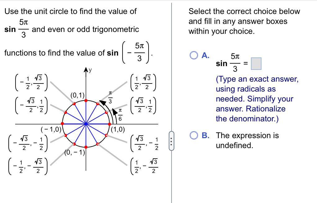 Solved Use the unit circle to find the value of sin5π3 ﻿and | Chegg.com