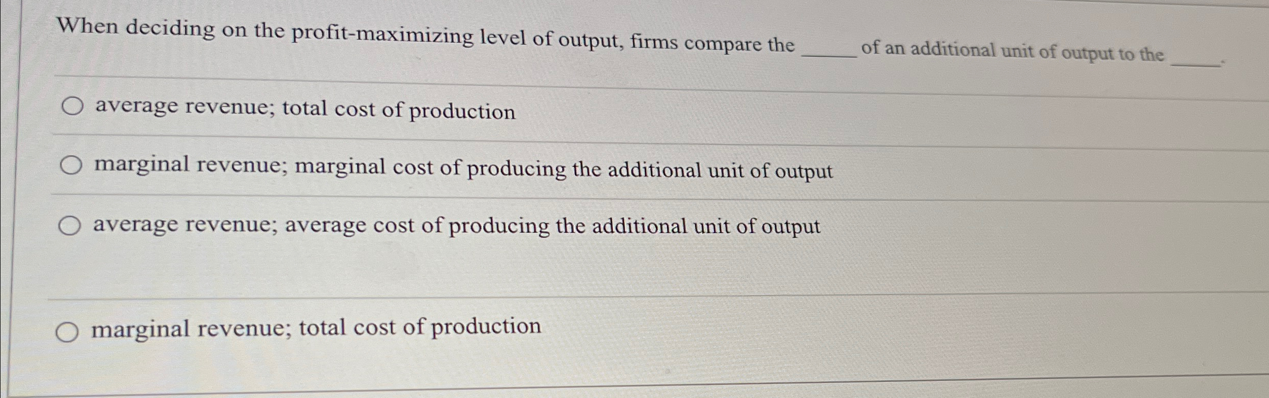 Solved When deciding on the profit-maximizing level of | Chegg.com