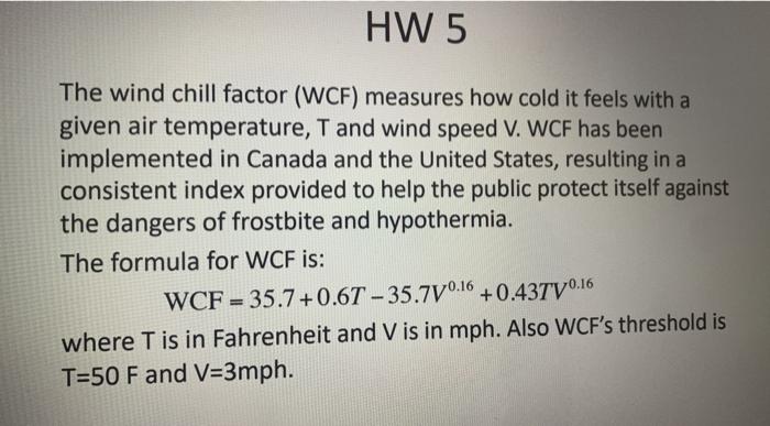 Solved 1. Write the function, fn_WCF to receive T and V as | Chegg.com