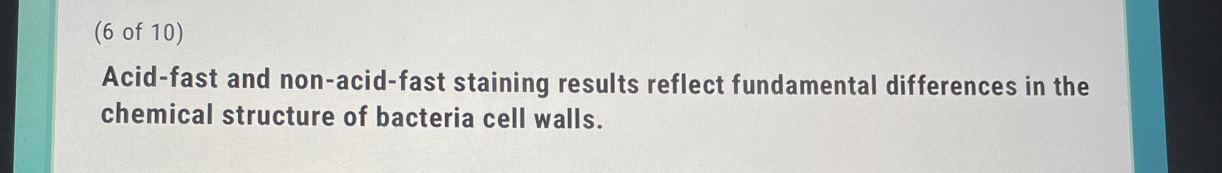Solved (6 ﻿of 10 )Acid-fast and non-acid-fast staining | Chegg.com
