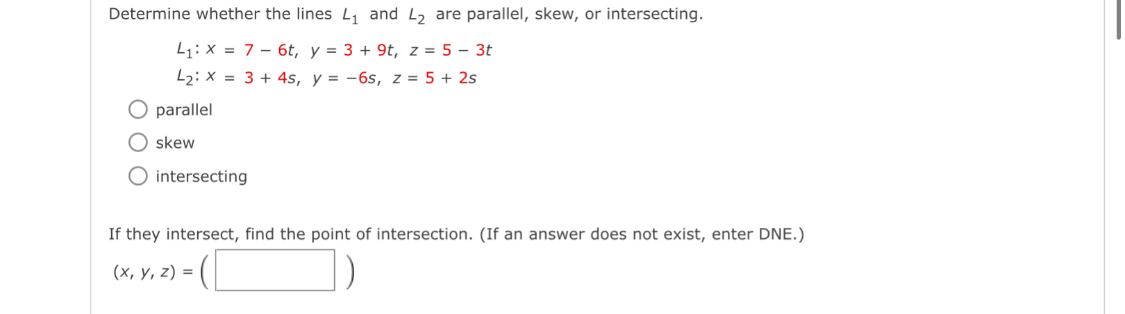 Solved Determine whether the lines L1 ﻿and L2 ﻿are parallel, | Chegg.com