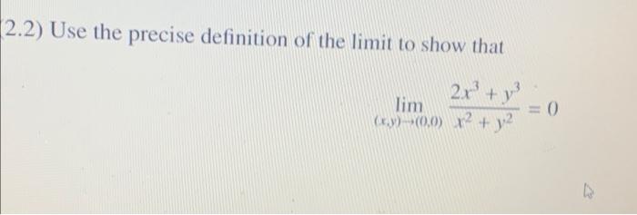 Solved 2.2) Use the precise definition of the limit to show | Chegg.com