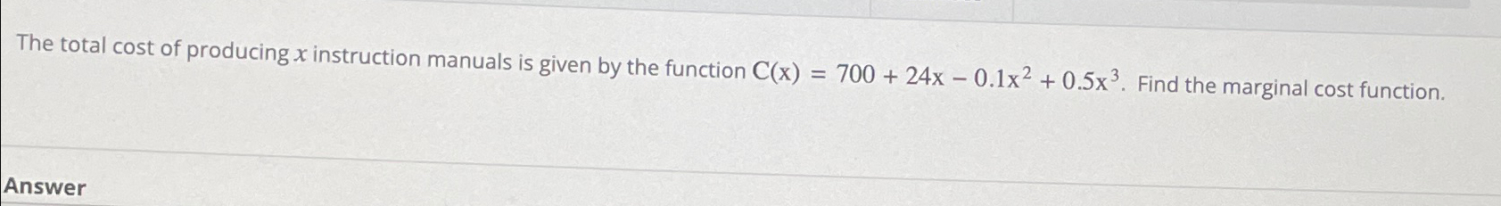 Solved The total cost of producing x ﻿instruction manuals is | Chegg.com