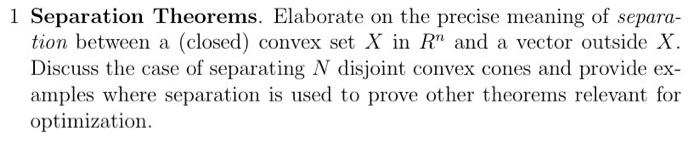 Solved 1 Separation Theorems. Elaborate on the precise | Chegg.com