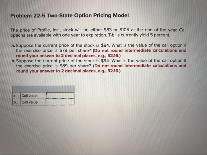 Solved Problem 22-5 Two-State Option Pricing Model The price | Chegg.com