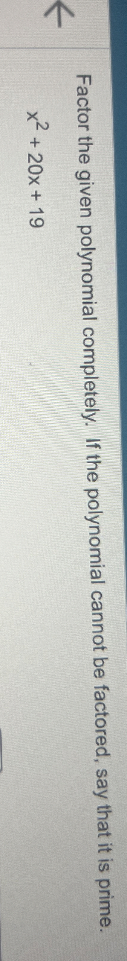 Solved Factor the given polynomial completely. If the | Chegg.com