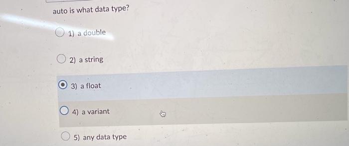 Solved auto is what data type? 1) a double 2) a string 3) a | Chegg.com