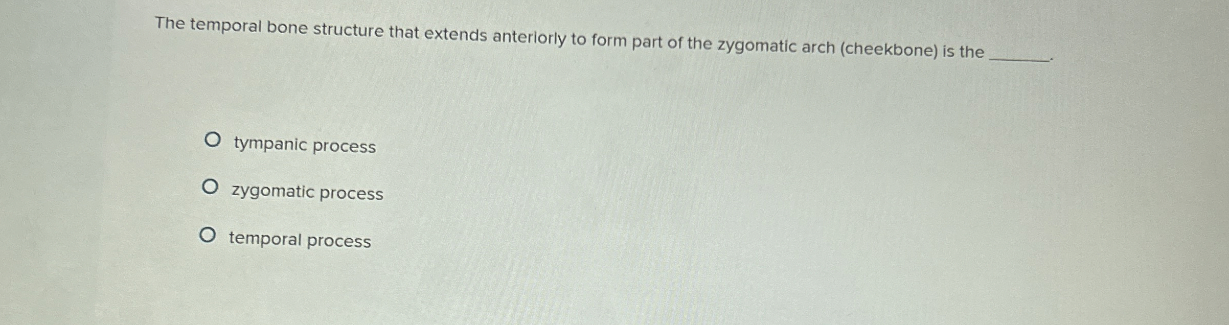 Solved The temporal bone structure that extends anteriorly | Chegg.com