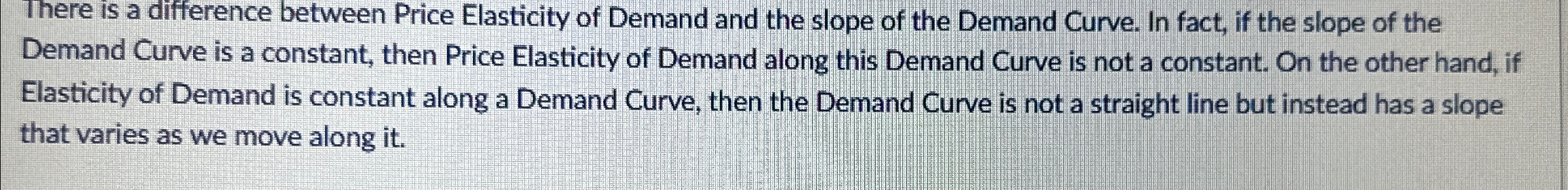 Solved There is a difference between Price Elasticity of | Chegg.com