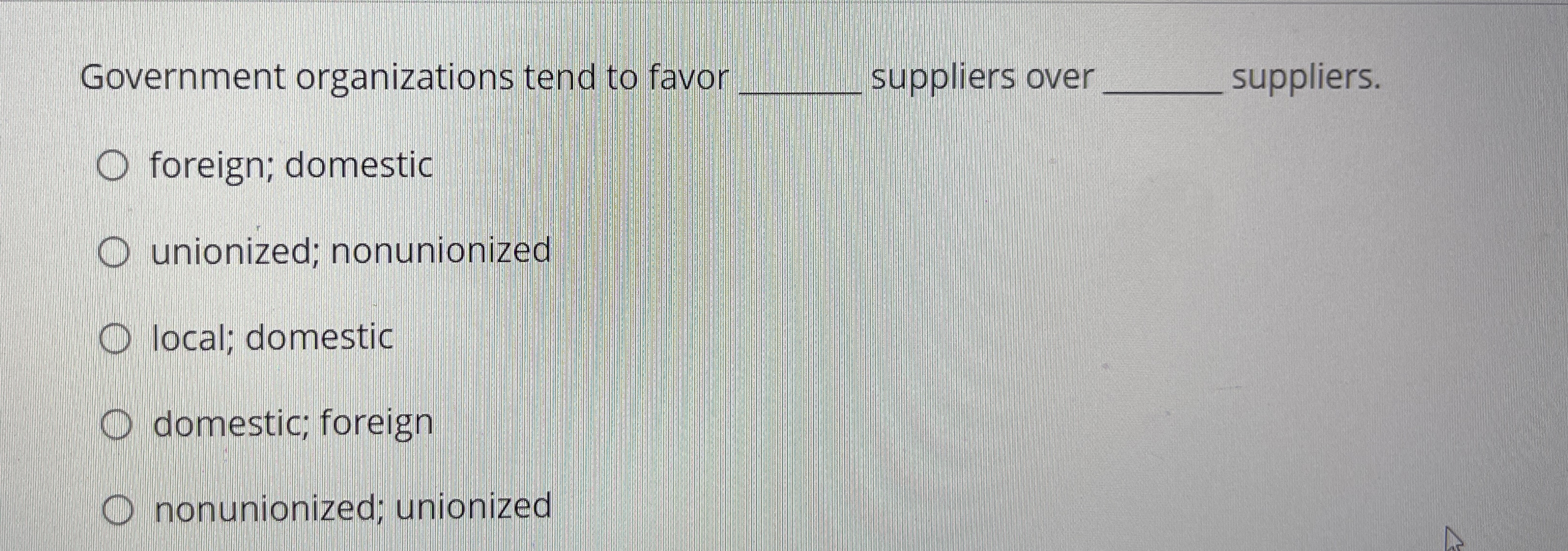 Solved Government organizations tend to favorsuppliers | Chegg.com