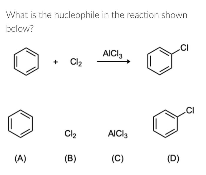 Solved What is the nucleophile in the reaction shown below? | Chegg.com