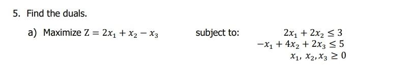Solved 5. Find the duals. | Chegg.com