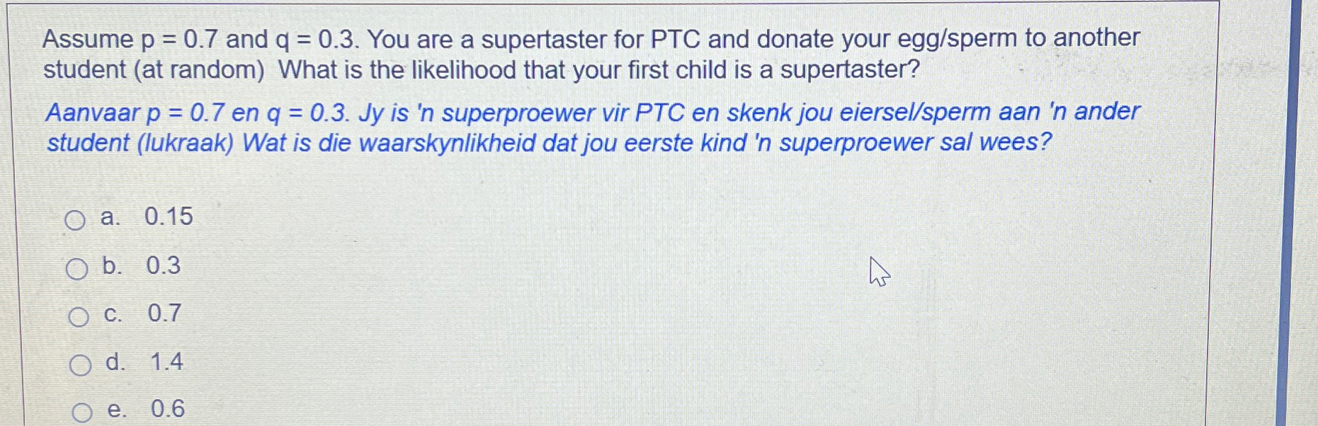 Solved Assume p=0.7 ﻿and q=0.3. ﻿You are a supertaster for | Chegg.com