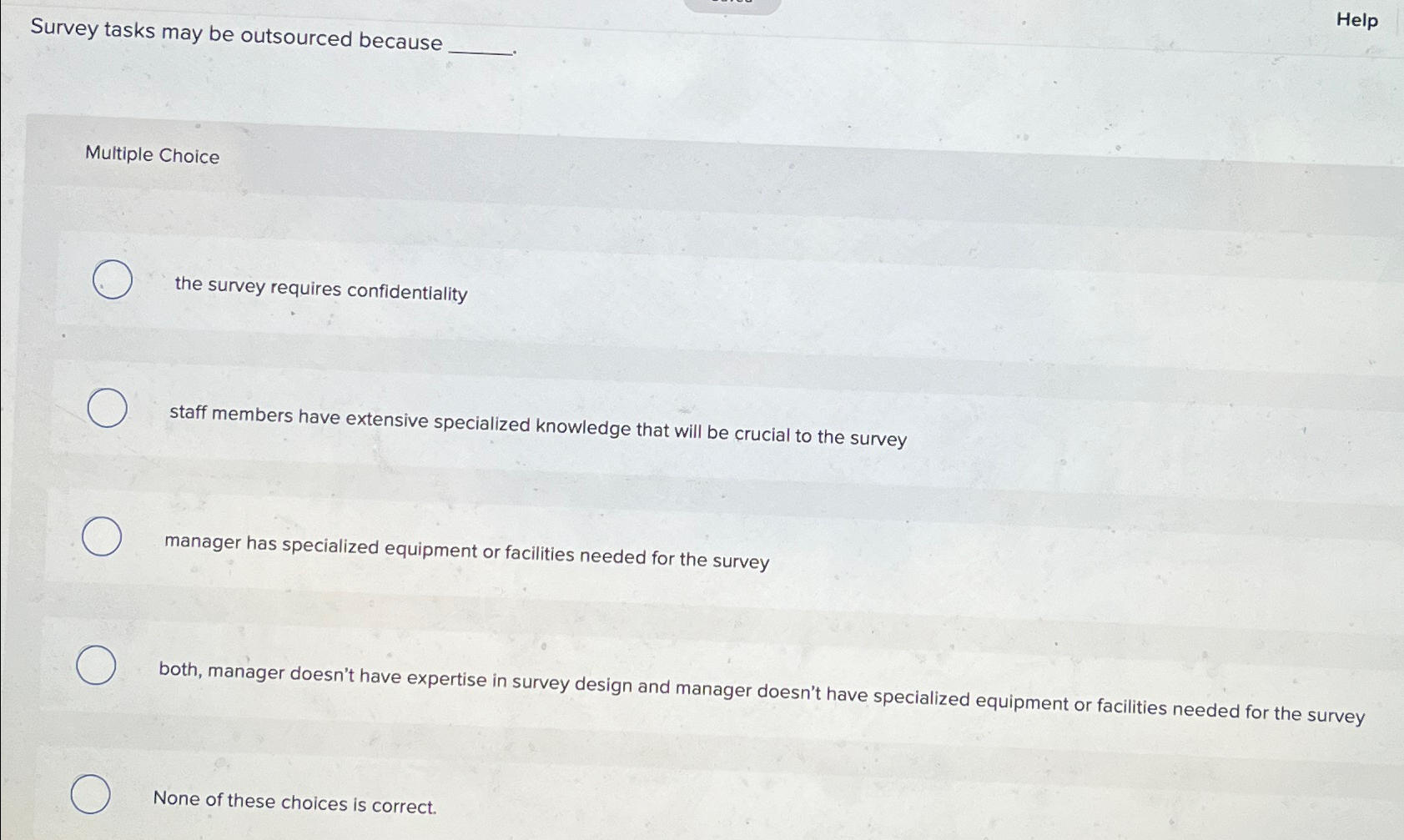 Solved Survey tasks may be outsourced becauseMultiple | Chegg.com