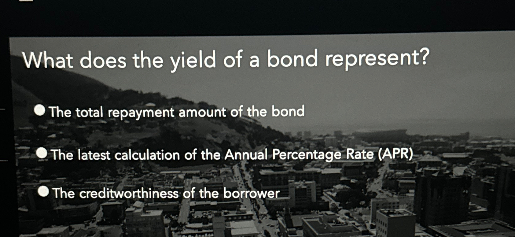 Solved What does the yield of a bond represent?The total | Chegg.com