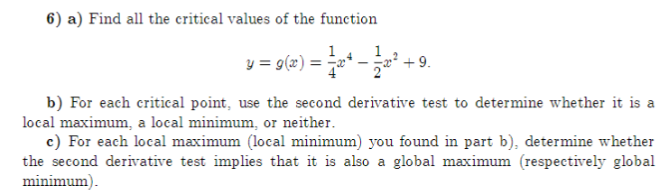 Solved 6) a) Find all the critical values of the function | Chegg.com
