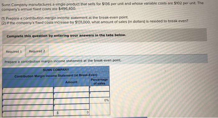 Solved Sunn Company manufactures a single product that sells | Chegg.com