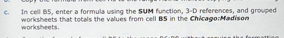 Solved c. ﻿In cell B5, ﻿enter a formula using the SUM | Chegg.com
