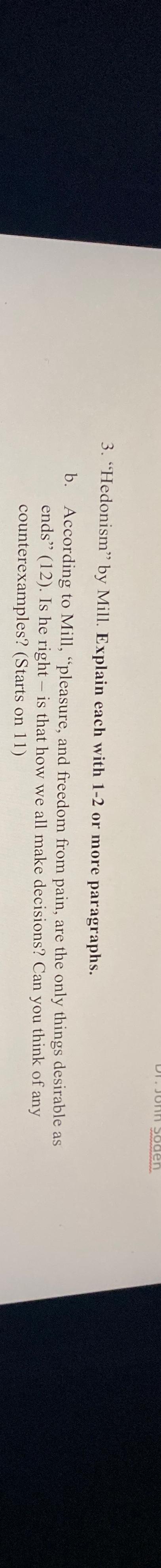 Solved "Hedonism" by Mill. Explain each with 1-2 ﻿or more | Chegg.com