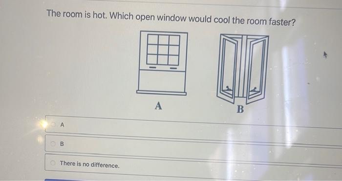 Solved The room is hot. Which open window would cool the | Chegg.com