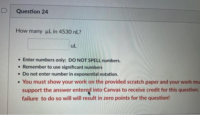 Solved How many μL in 4530 nL ? uL - Enter numbers only; DO | Chegg.com
