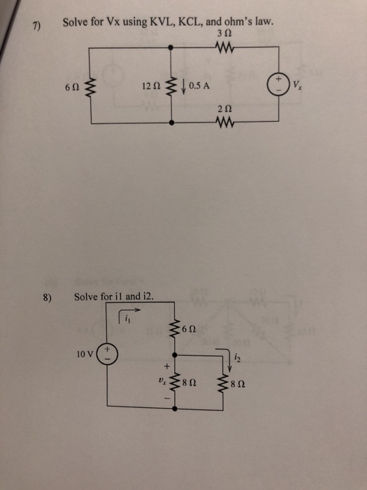 Solved 7) Solve for Vx using KVL, KCL, and ohm's law. 3 ) WW | Chegg.com Solved 7) Solve for Vx using KVL, KCL, and ohm's law. 3 ) WW | Chegg.com