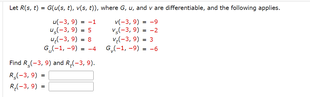 Solved Let R(s,t)=G(u(s,t),v(s,t)), ﻿where G,u, ﻿and v ﻿are | Chegg.com